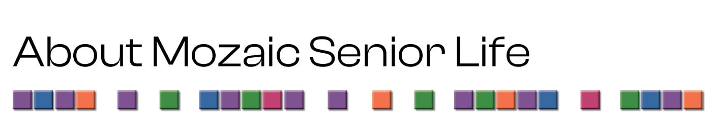 About Us | Mozaic Senior Life